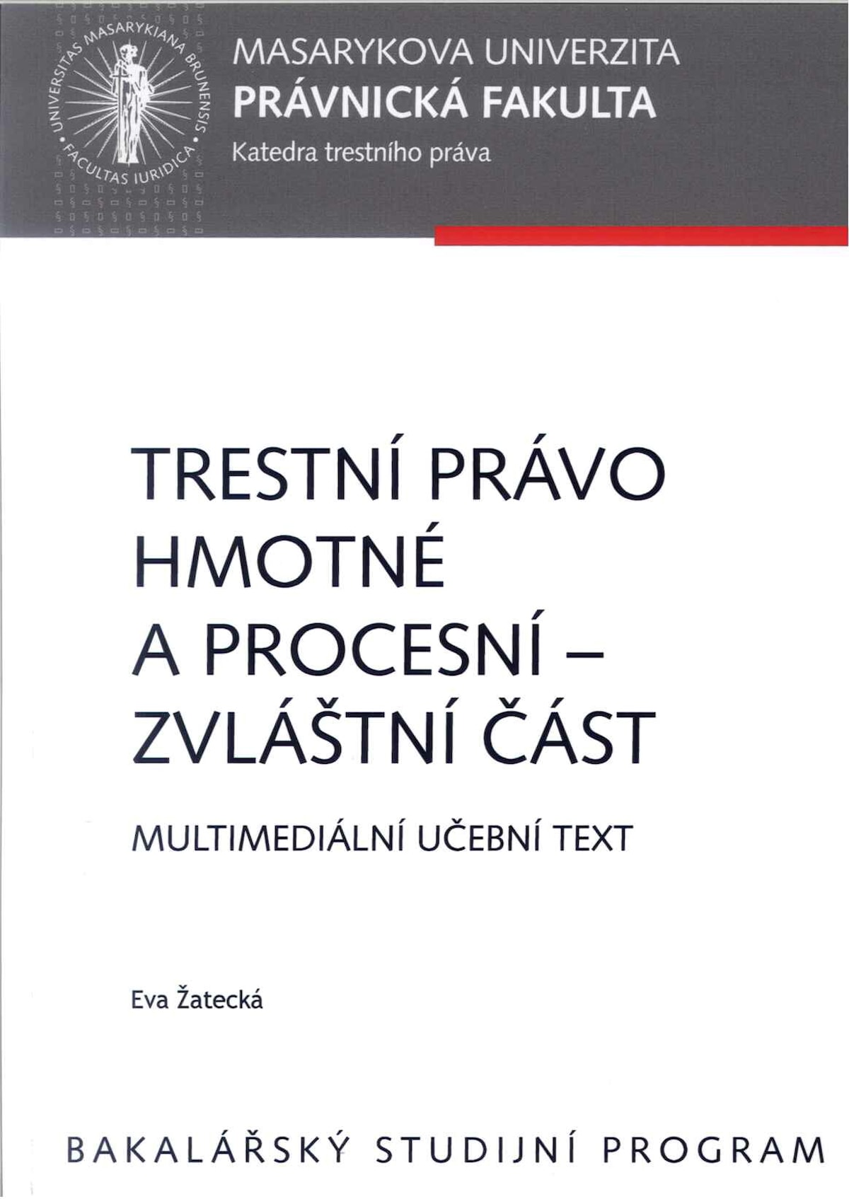 Trestní právo hmotné a procesní – zvláštní část | MUNISHOP